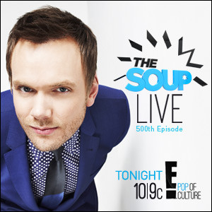 Watch The Soup's Live 500th Episode Tonight! - E! Online